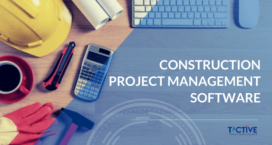 Collaboration in Construction Project Management Software - Tactive