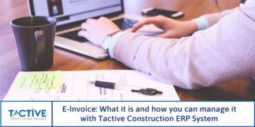 What is E-Invoice & how you can manage with Tactive Construction ERP.